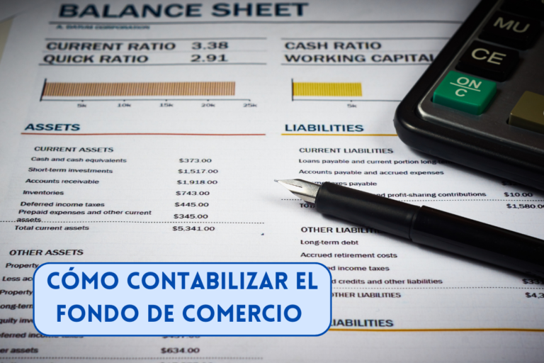 Cómo Contabilizar el Fondo de Comercio | Con Ejemplos