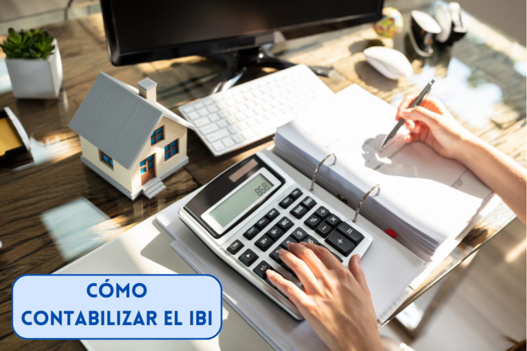 Cómo Contabilizar el IBI | Asientos Contables y Ejemplos